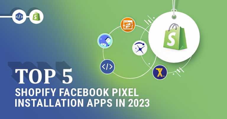 Top 5 Shopify Facebook Pixel Installation Apps | WebGarh Reflect